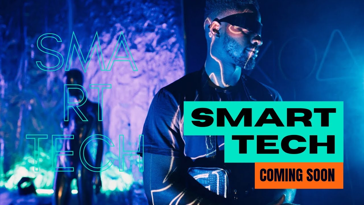 Coming Soon Smart Tech Channel Trailer Youtube