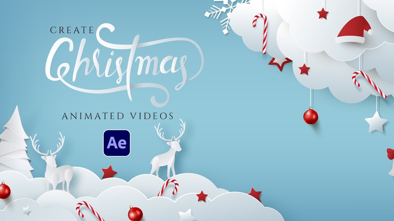 Create Any Animated Christmas Video In After Effects Easy Youtube