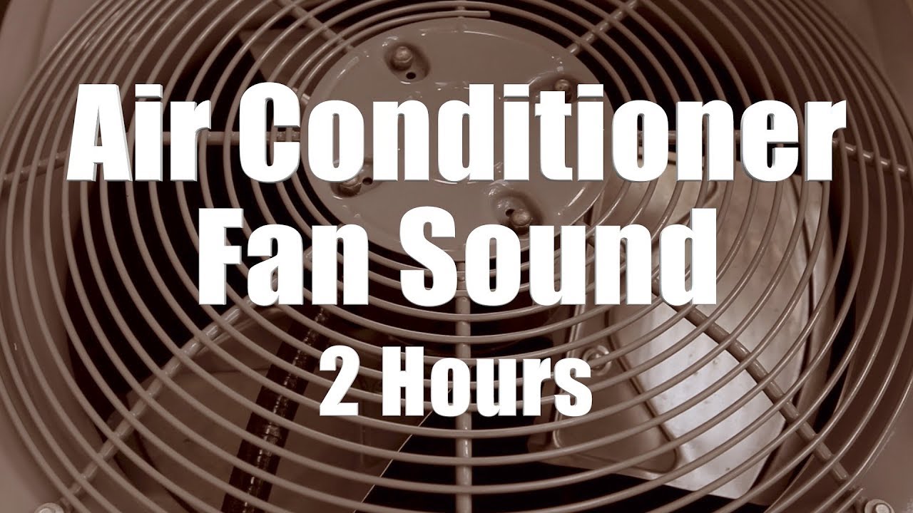 Air Conditioner Fan Is Loud At Gary Delariva Blog