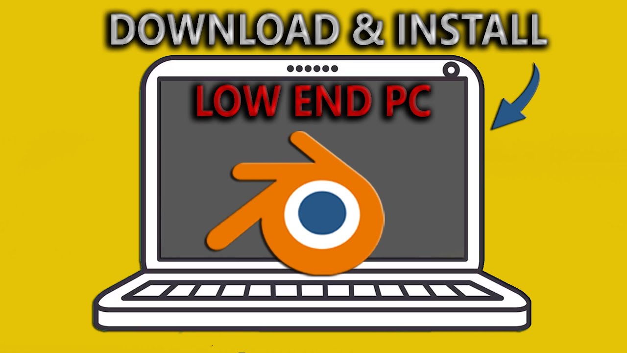 How To Download Install Blender In Low End Pc Youtube