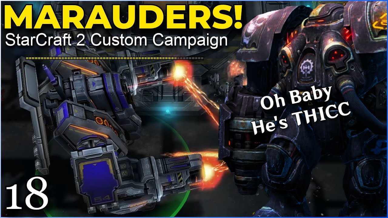 The Marauders Custom Campaign Hackarena 1 Pt 18 Youtube