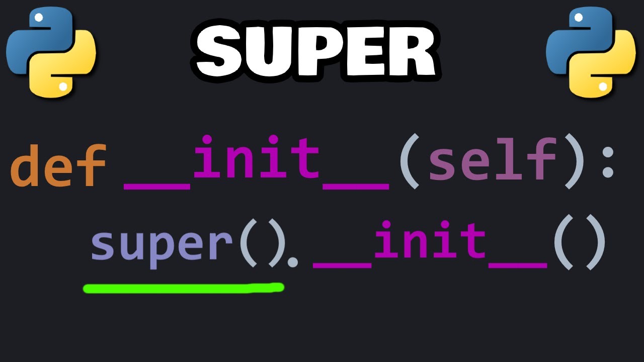 Super In Python Explained рџ ґ Youtube