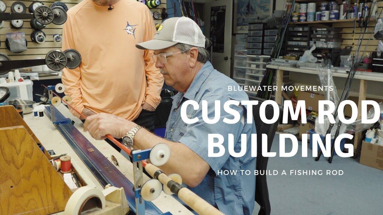 Understanding Custom Rod Building Youtube