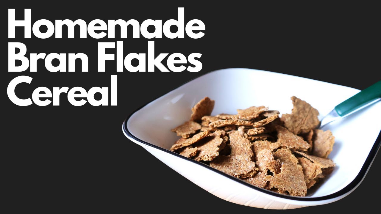 Make Your Own Bran Flakes Cereal At Home Youtube