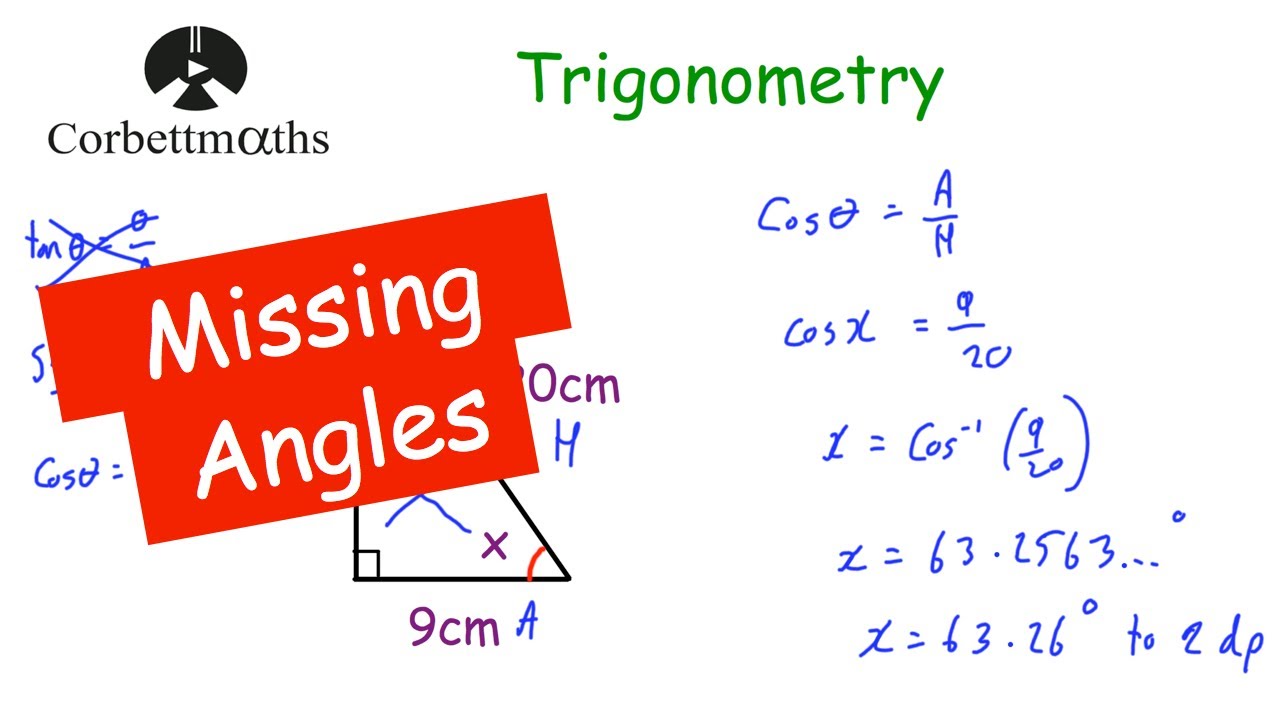 Trigonometry Missing Angles Corbettmaths Youtube