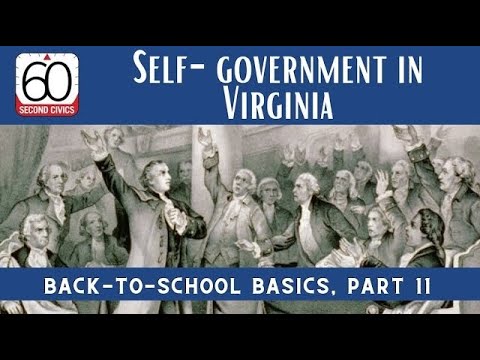 Self Government In Virginia Back To School Basics Part 11 Youtube