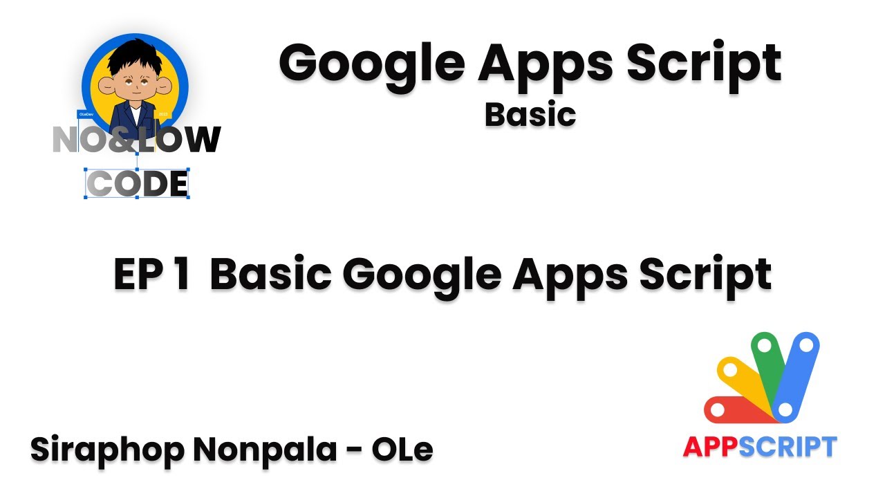 Ep 1 Basic Apps Script Youtube