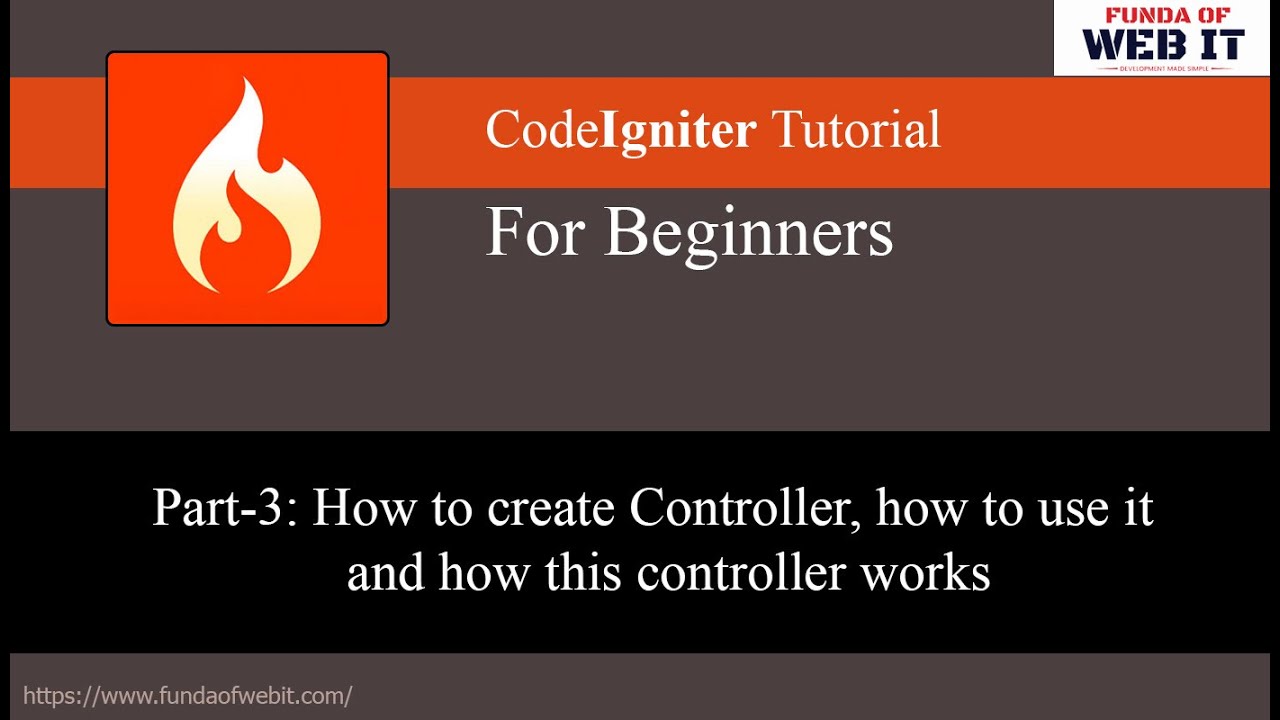 Codeigniter 3 Tutorial Part 3 How To Create Controller How To Use It