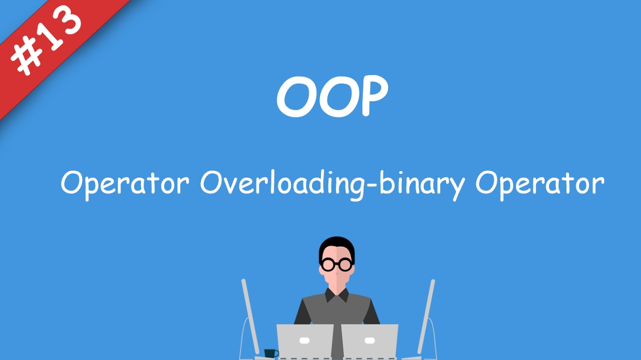 13 Oop Operator Overloading Youtube