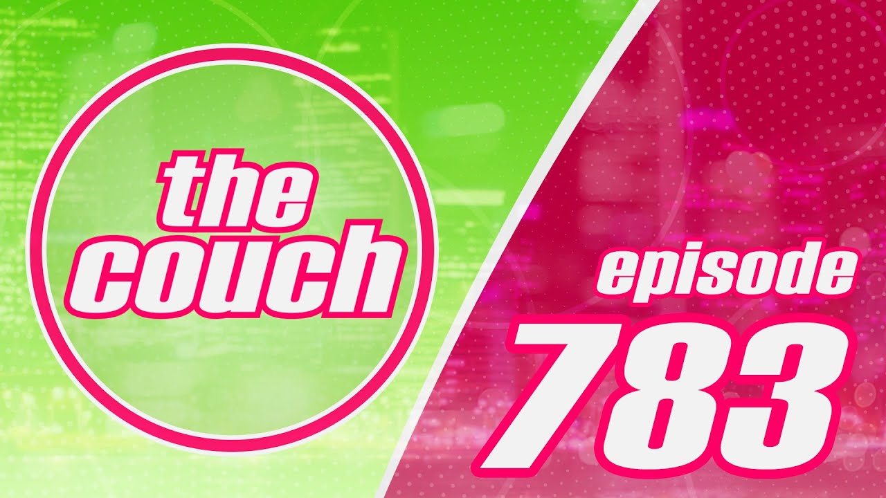 The Couch Episode 783 Youtube