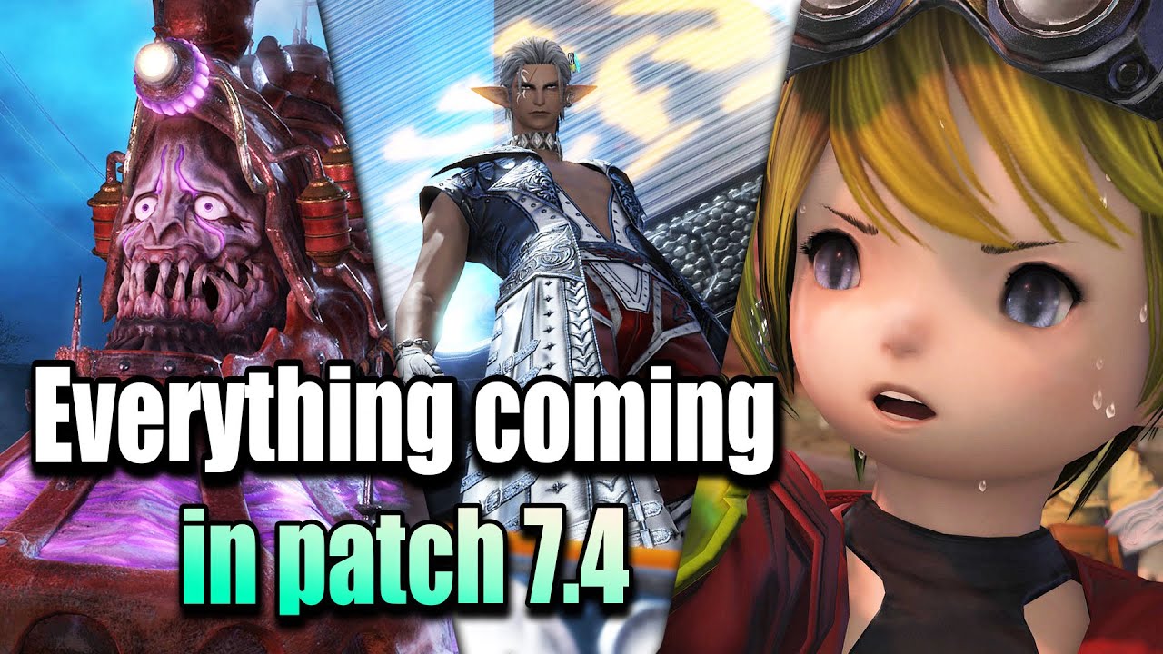 What To Do In Patch 7 4 Ffxiv News Youtube