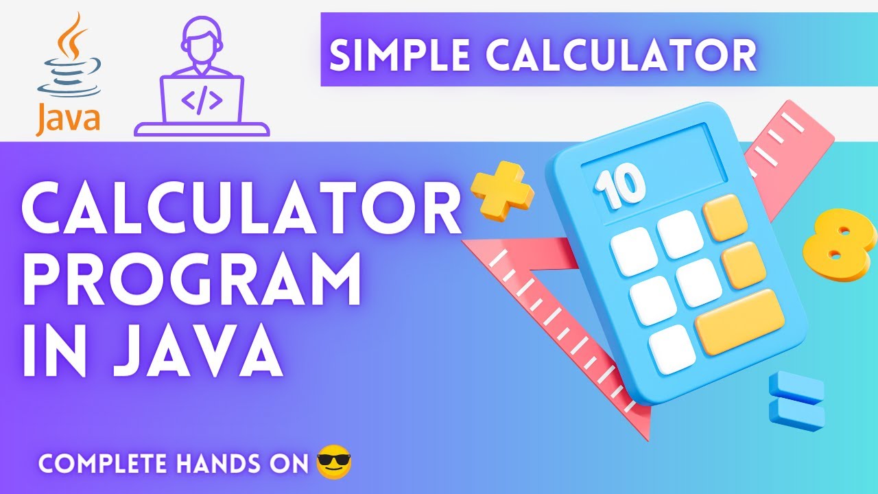 Day 9 Simple Calculator Program Java Tutorial Java Full Course