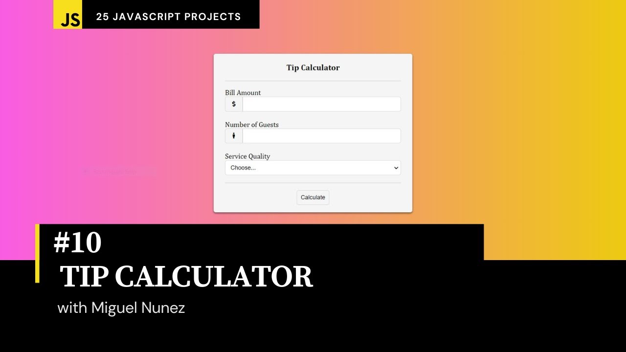 10 Of 25 Beginner Projects Html Css Javascript Tip Calculator