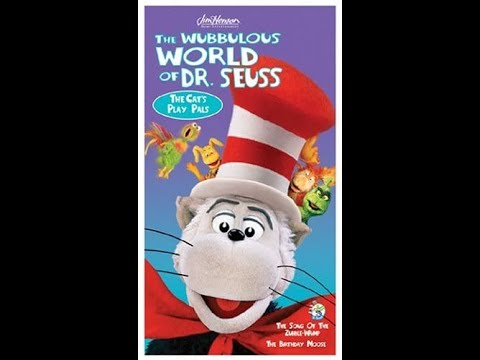 Opening To The Wubbulous World Of Dr Seuss The Cat S Play Pals Vhs
