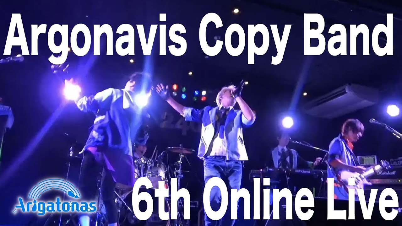 Argonavisコピーバンド Arigatonas 6th Online Live From Now For Youtube