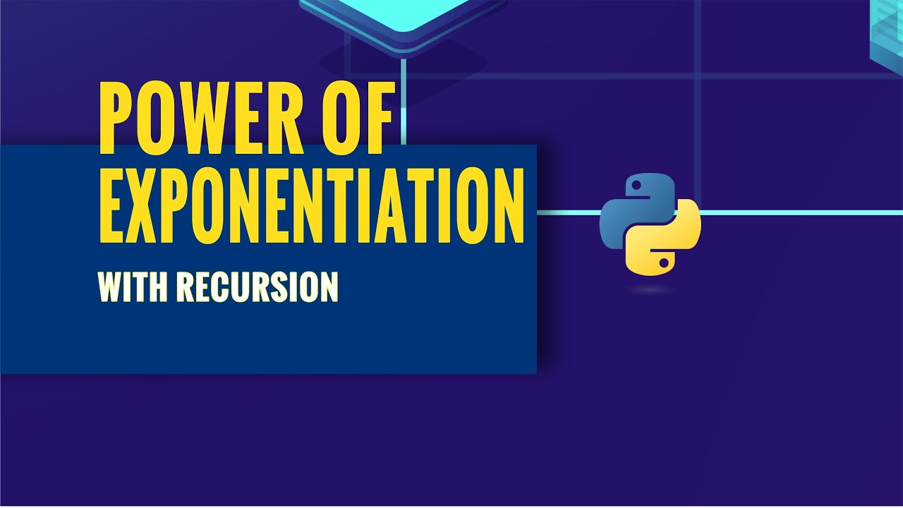 Power Of Exponentiation With Recursion Python Programming Quick