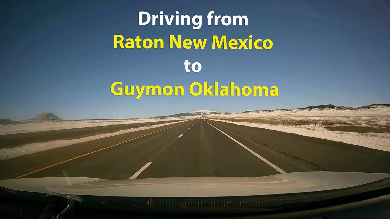 Dex Drives Raton Nm To Guymon Ok Youtube