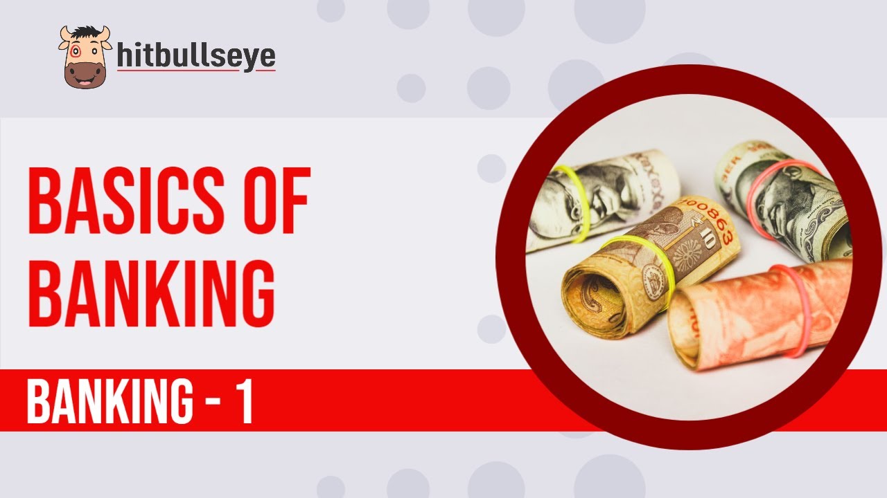 Banking 1 Basics Of Banking Youtube