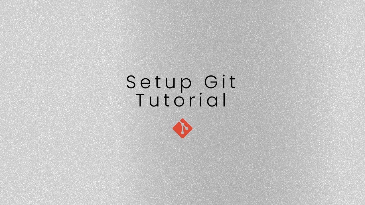 Tutorial Setup Git Youtube