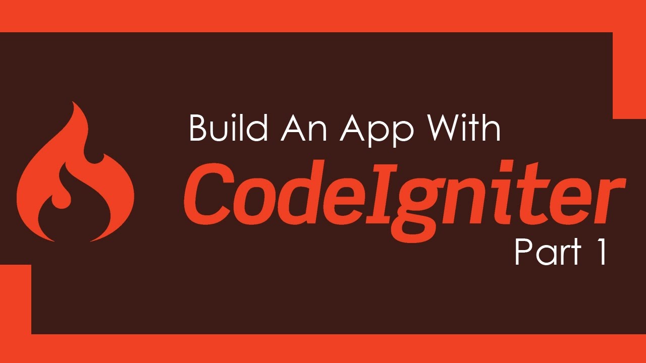 Build A Codeigniter Php App Part 1 Youtube