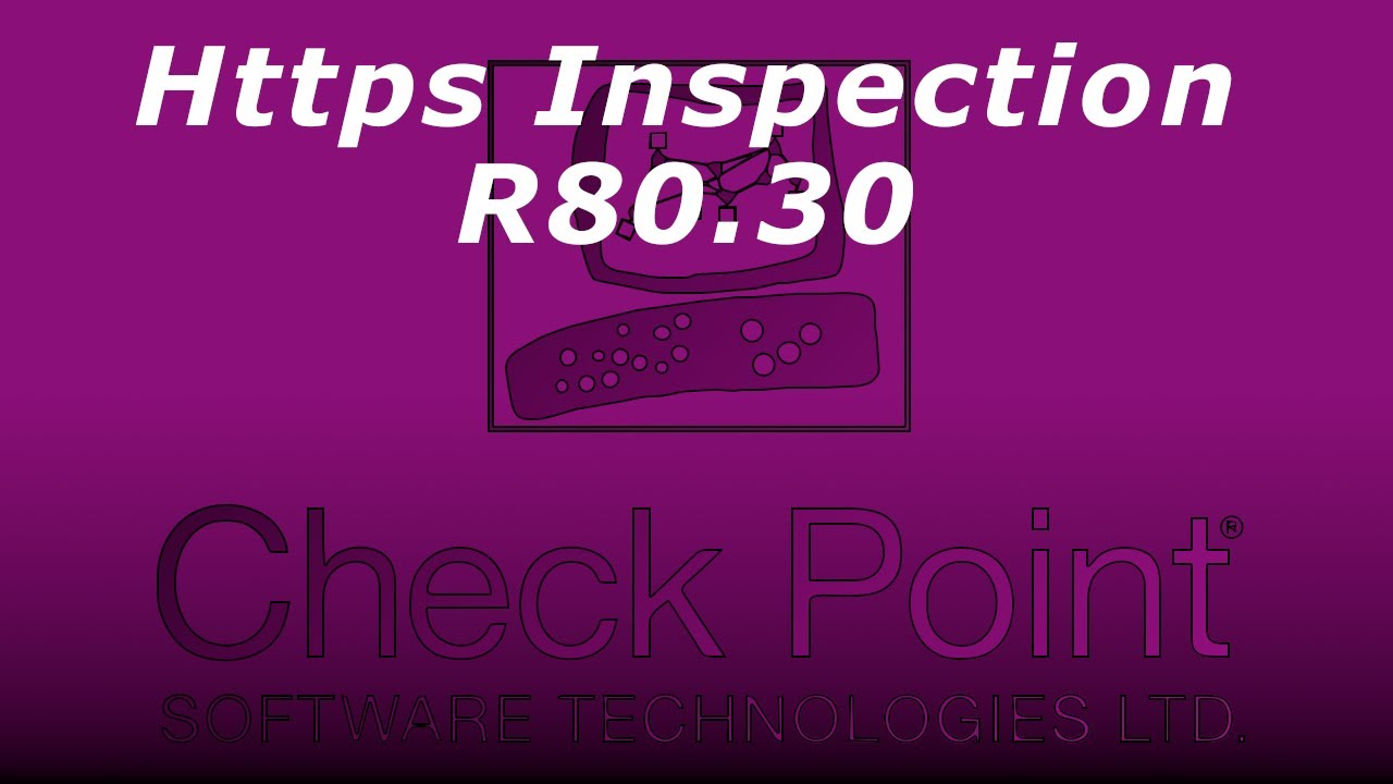 Configuring Https Inspection Checkpoint R80 Youtube