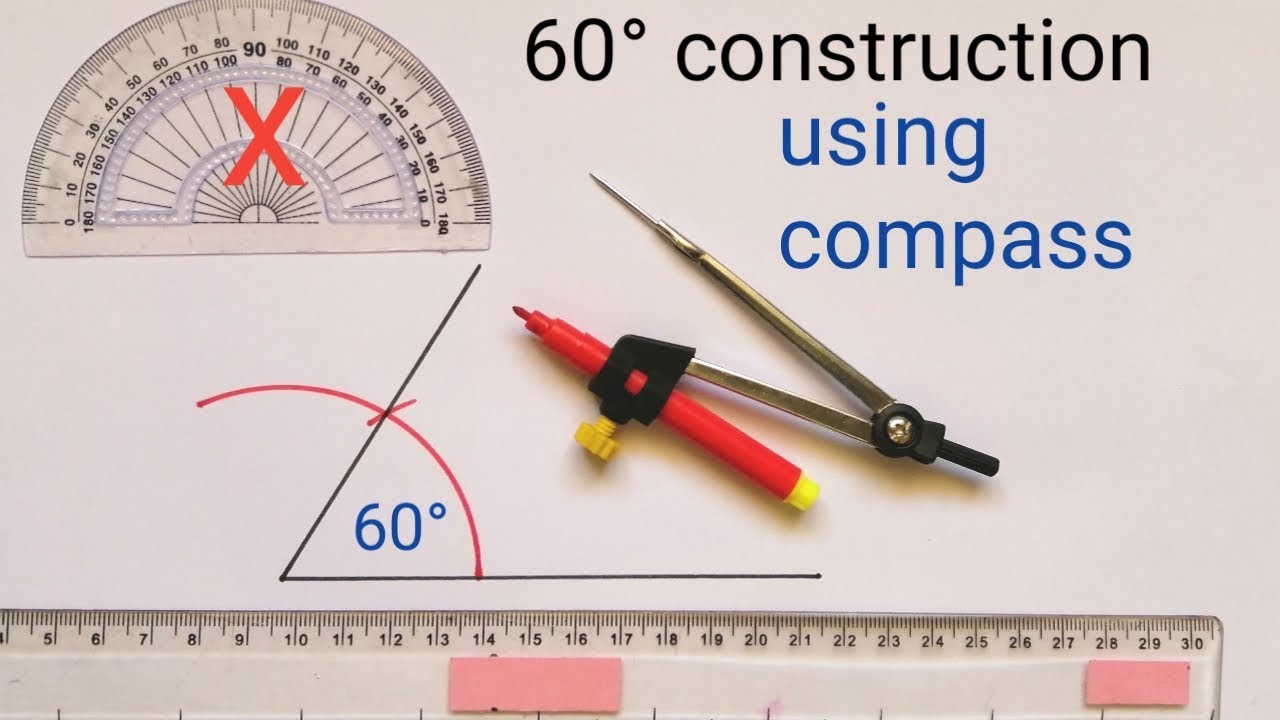 Constructing An Angle Of 60 Degree How To Construct 60 Degrees