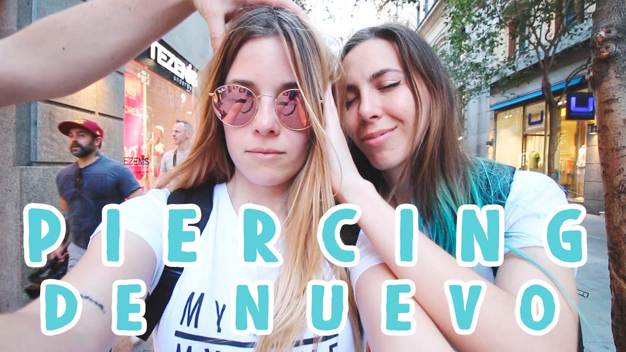 Piercing De Nuevo Youtube