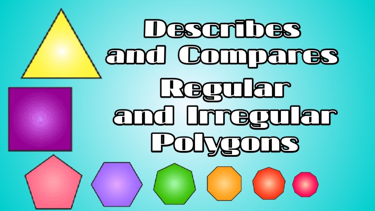 Difference Between Regular And Irregular Polygons At Anthony Cline Blog
