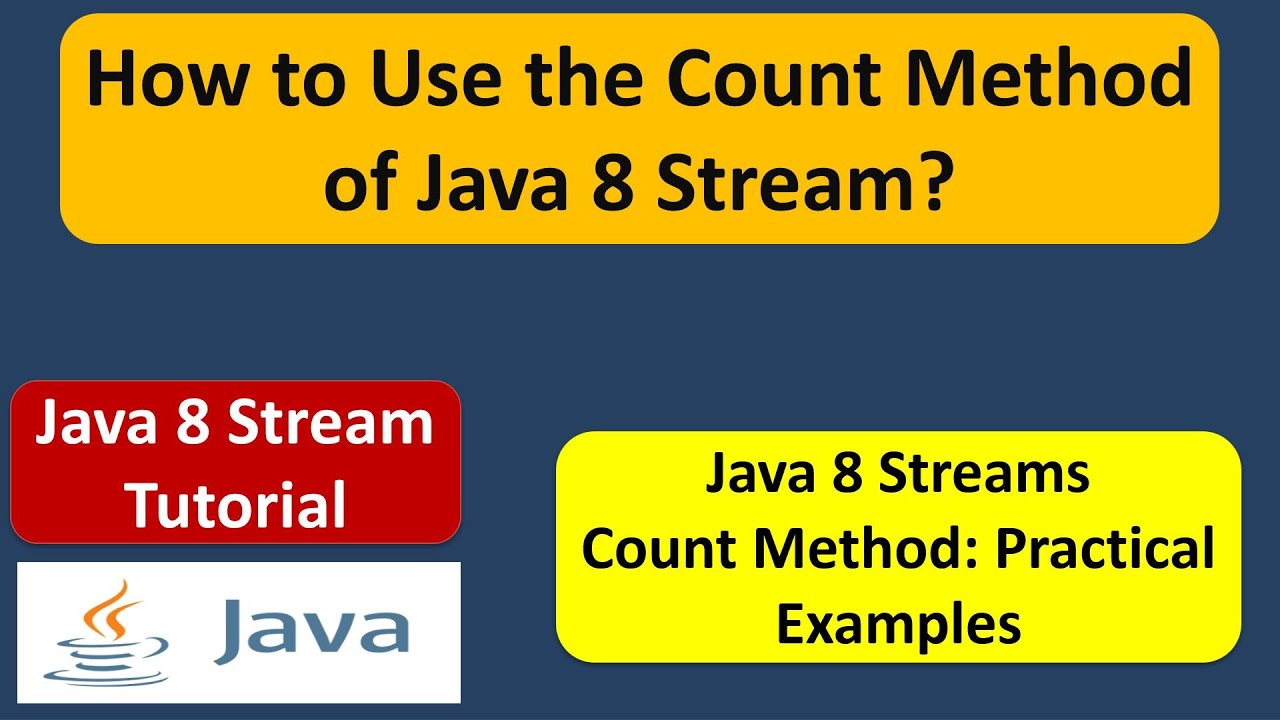 How To Use The Count Method Of Java 8 Stream Java 8 Streams