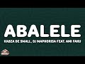 Abalele Lyrics In English Kabza De Small X Dj Maphorisa Ft Ami Faku ...