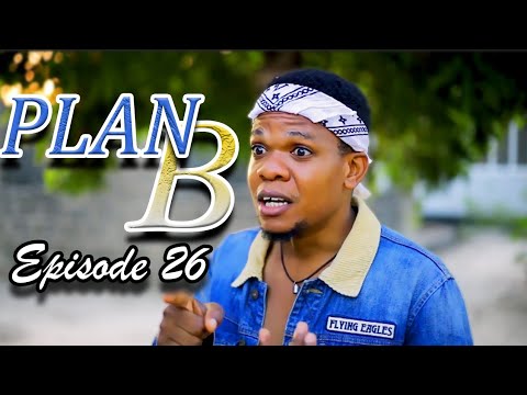 Plan B Episode 26 Youtube