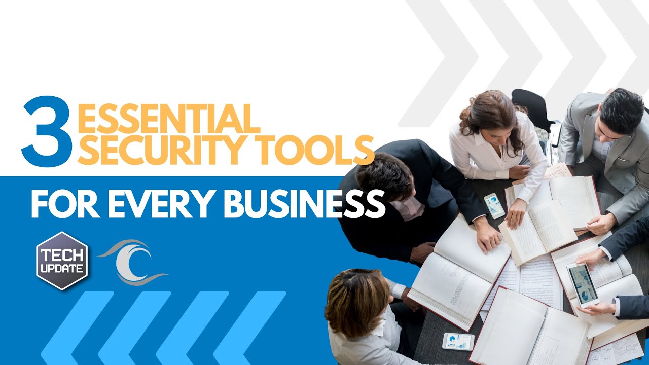 3 Essential Security Tools For Every Business Youtube