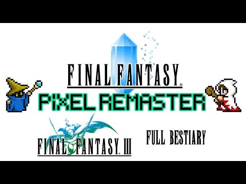 Final Fantasy Iii Pixel Remaster Full Bestiary Ps4 Youtube
