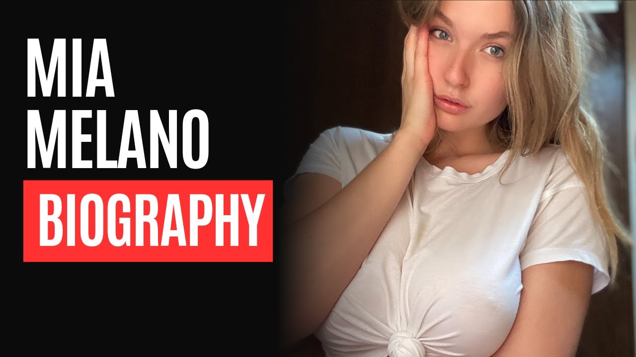 Mia Melano Wiki Birthday Height Net Worth Boyfriend Family Age