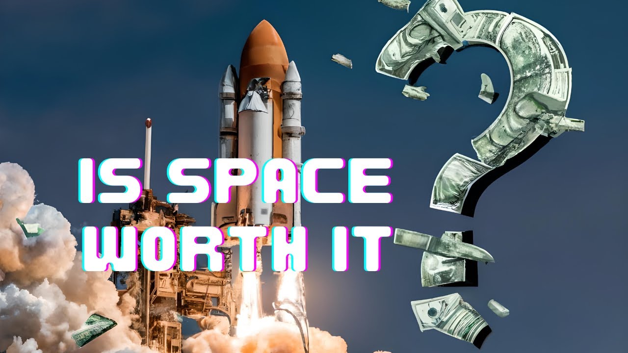 Unlocking The Mysteries Of The Universe Is Space Exploration Worth It