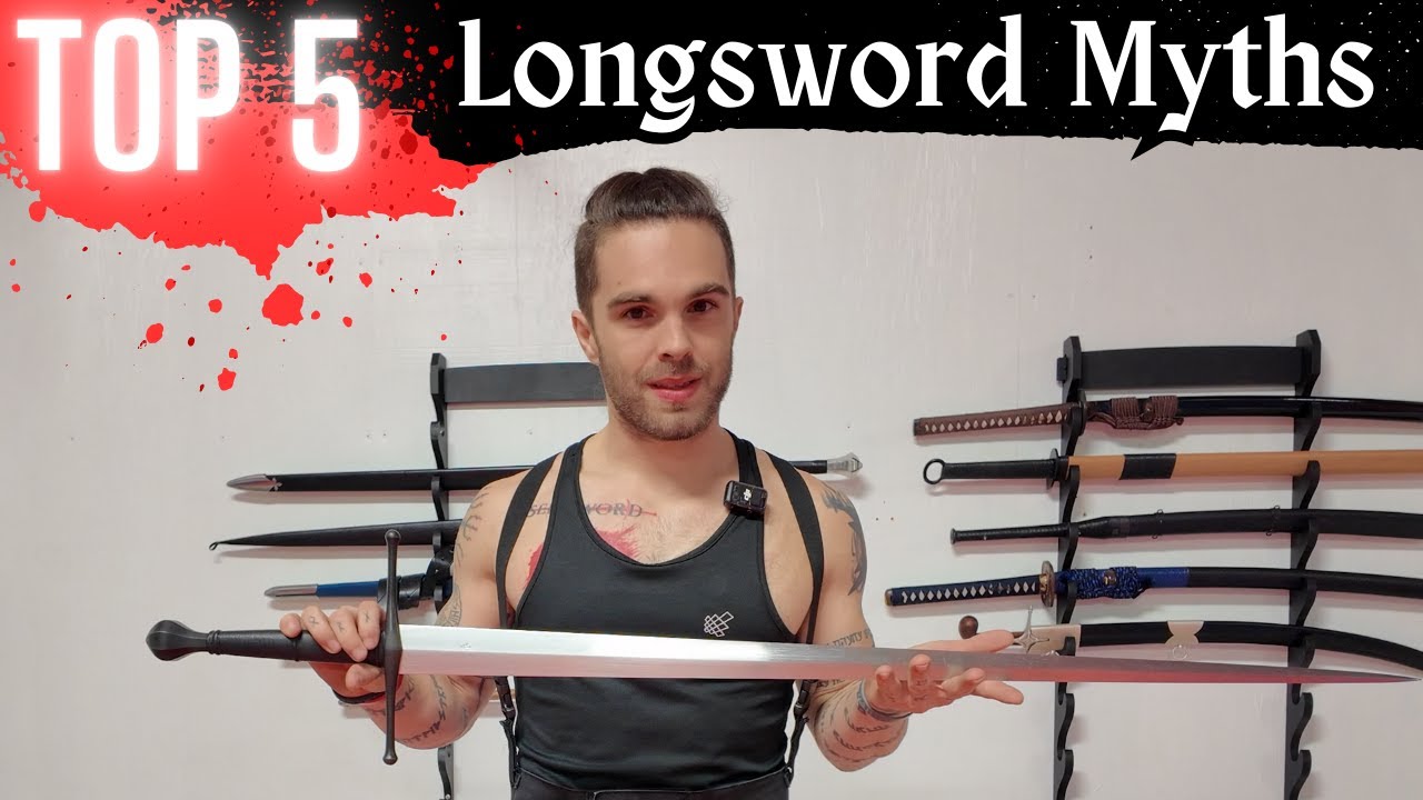 Top 5 Myths About The Longsword Youtube