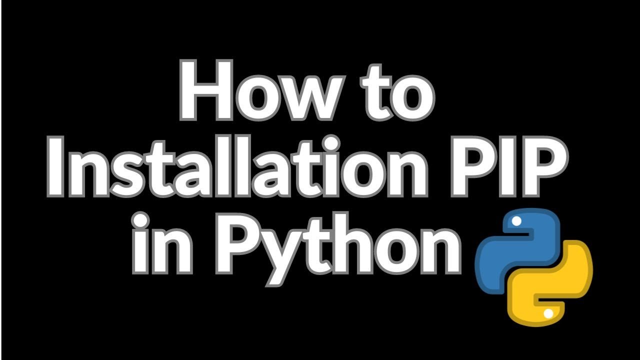 How To Install Pip In Python Python Tutorial For Beginners To Super