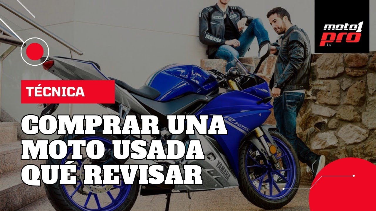 Comprar Una Moto Usada Qué Revisar Y De Qué No Fiarse Youtube