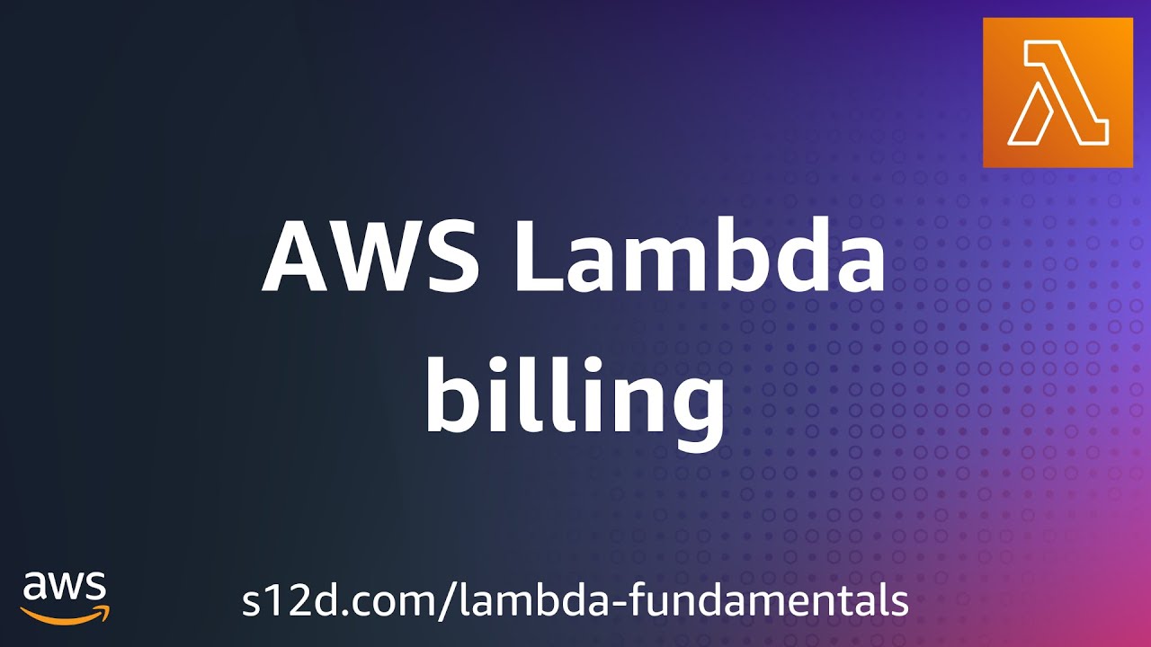 Aws Lambda Billing Aws Lambda Fundamentals Youtube