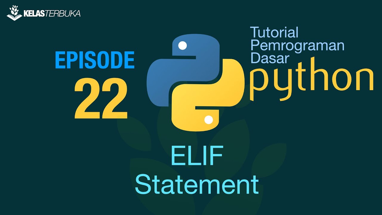Belajar Python Dasar 22 Elif Statement Youtube