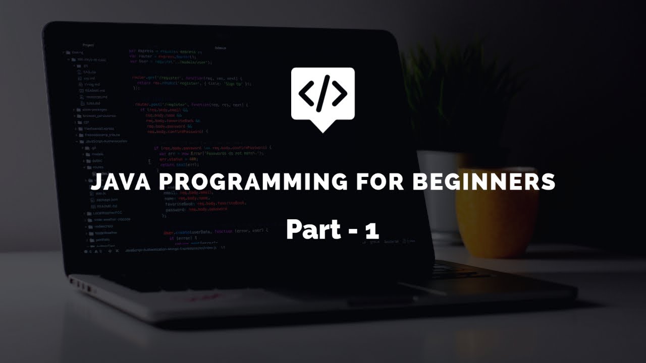 Java Tutorial For Beginners Part 1 Youtube