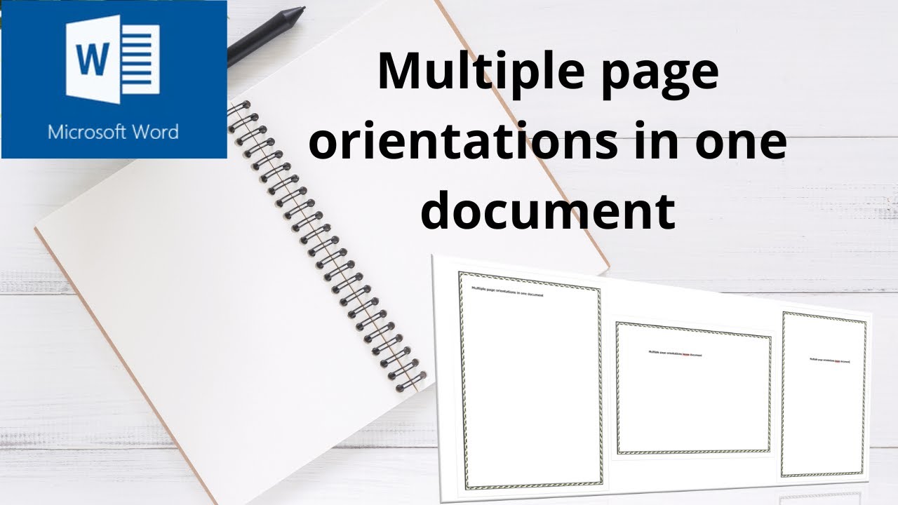 How To Have Multiple Page Orientations In One Document Youtube