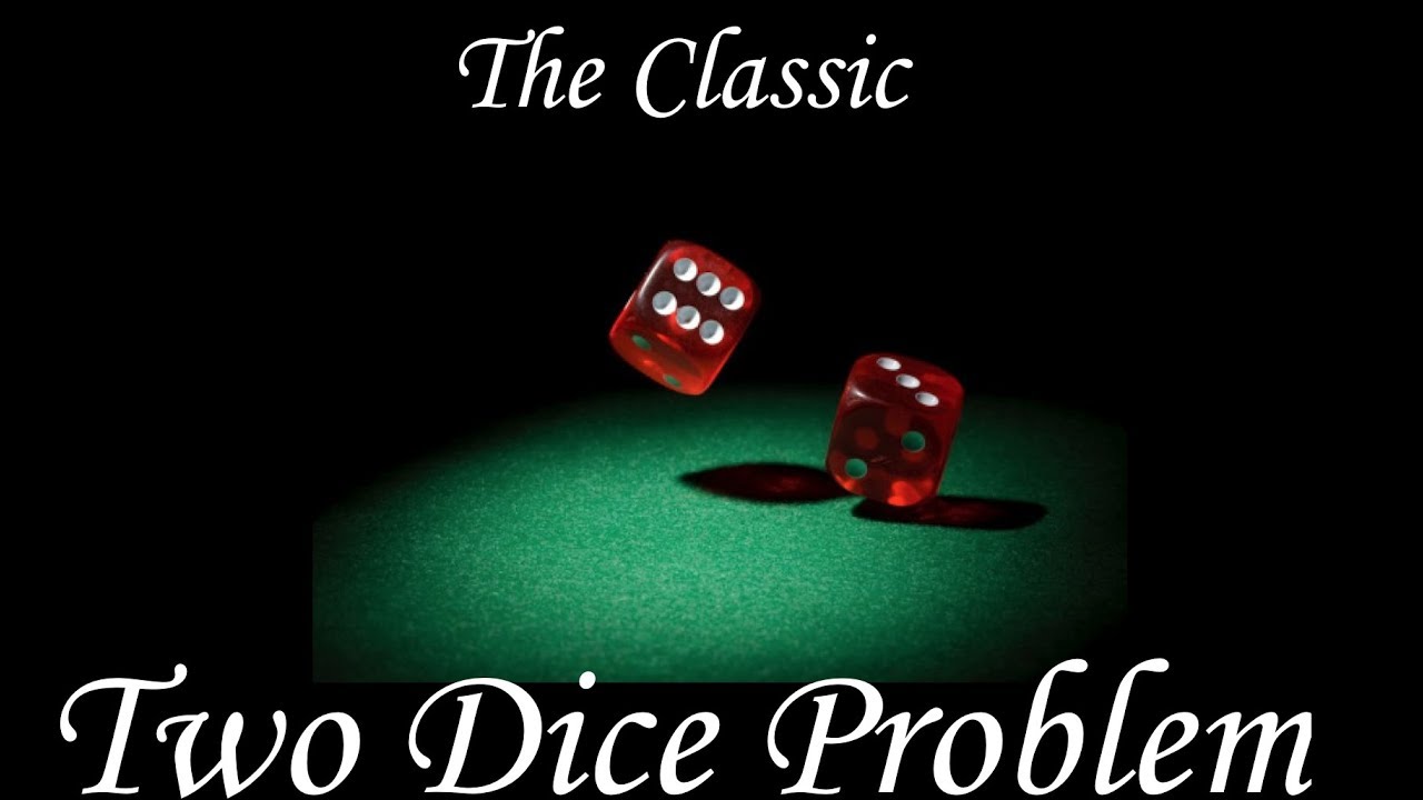 The Classic Two Dice Problem Counting And Probability Youtube