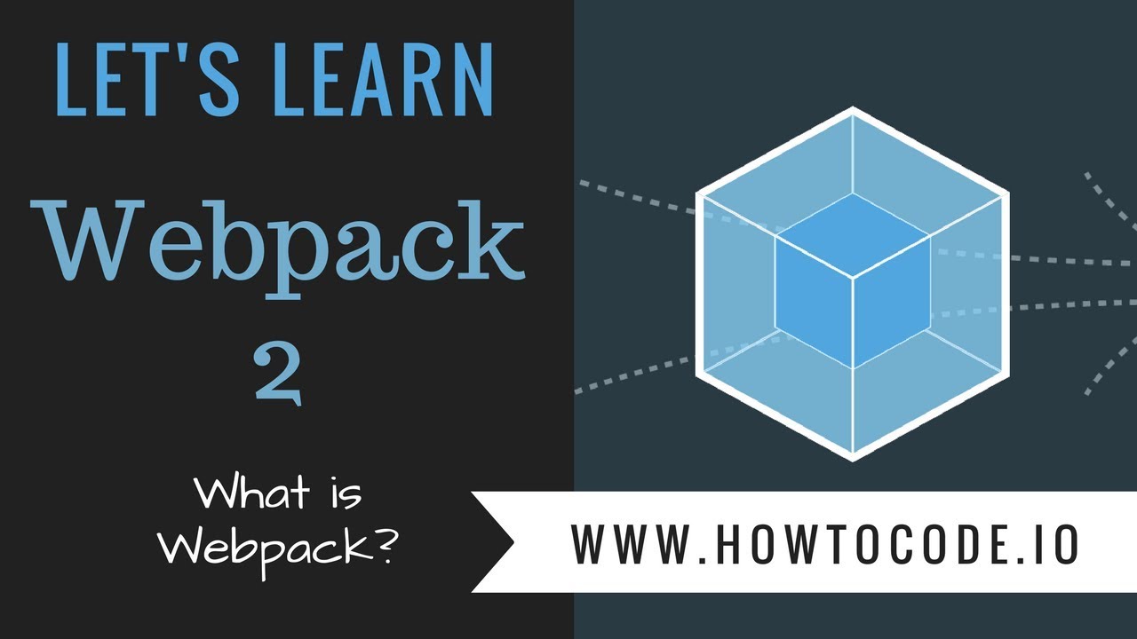 Let S Learn Webpack 2 Conclusion Youtube