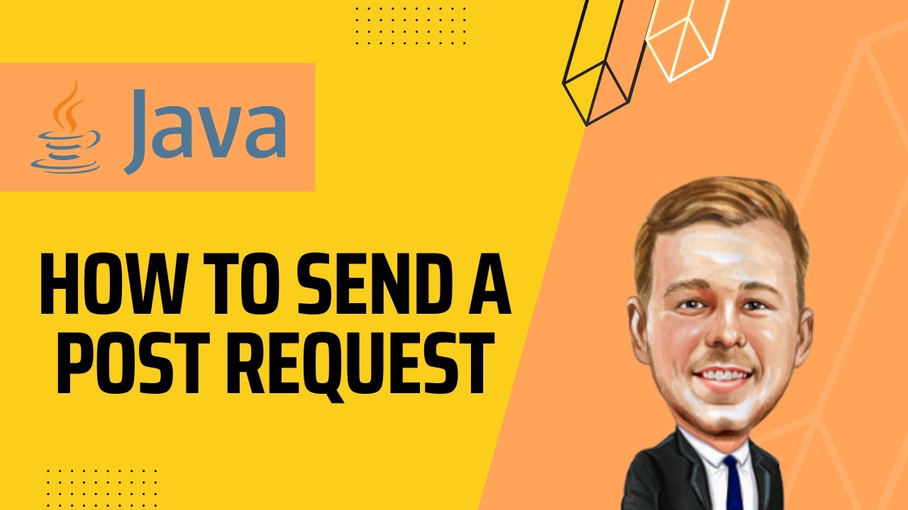 How To Send A Post Request In Java Youtube