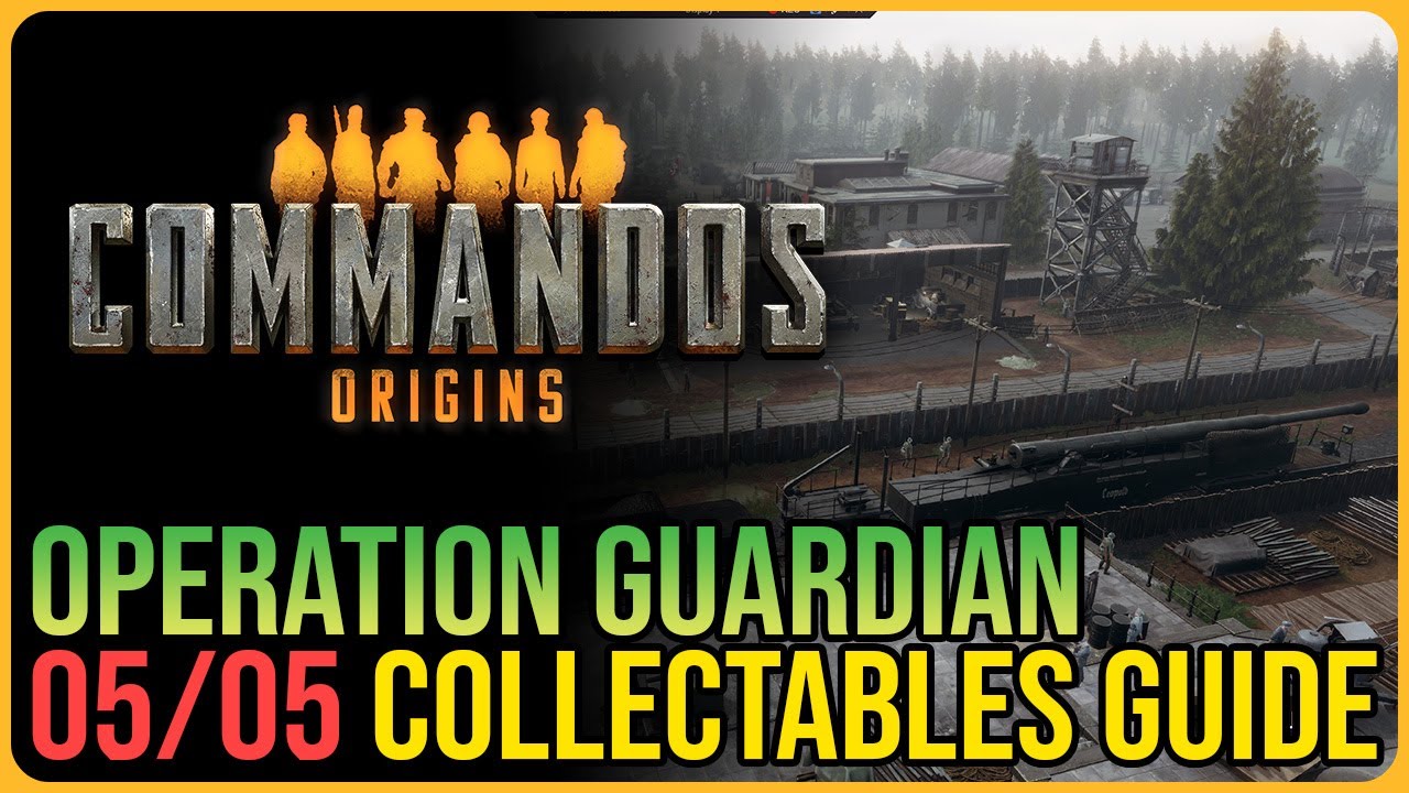 Commandos Origins Operation Guardian All Collectables Youtube