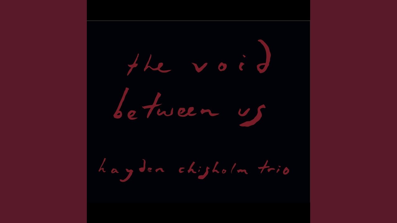 The Void Between Us Youtube