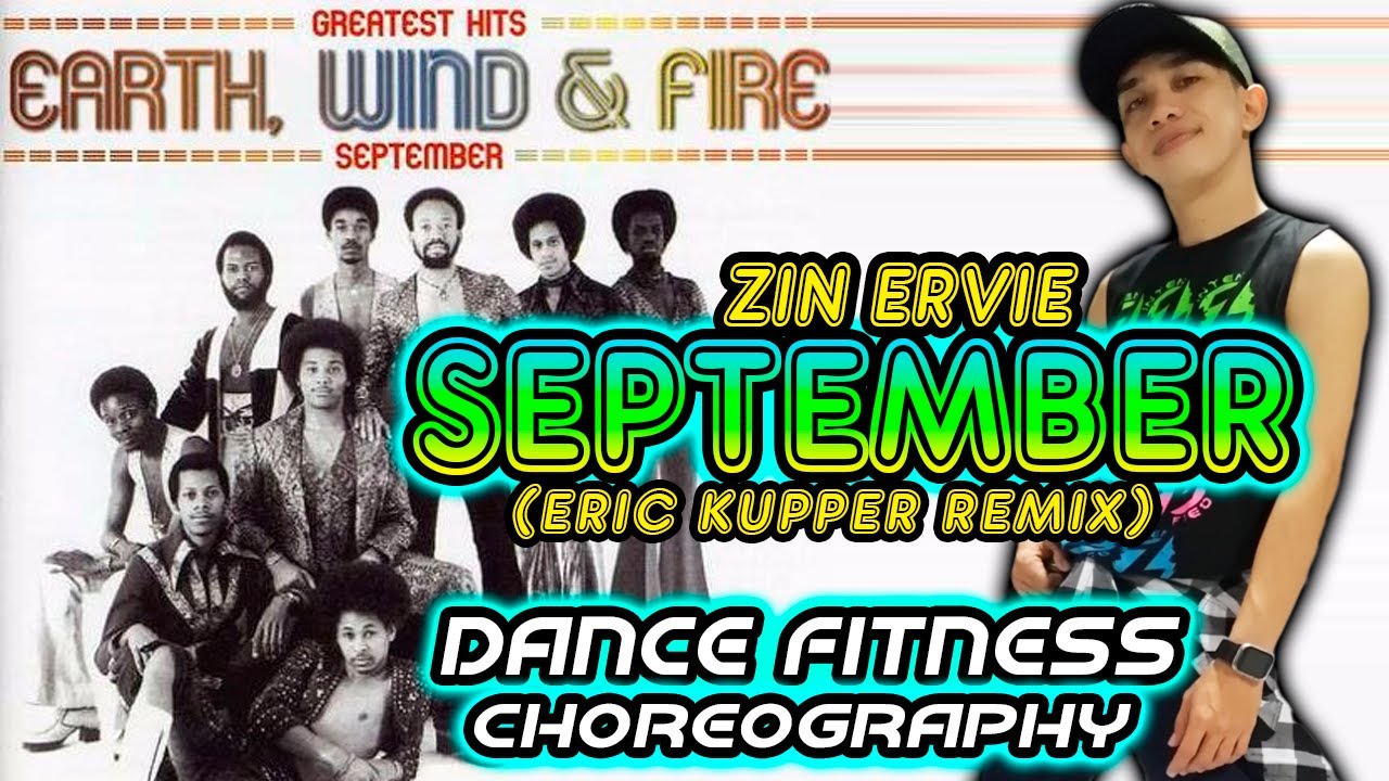 September Eric Kupper Remix I Earth Wind Fire I Zinervie Dance