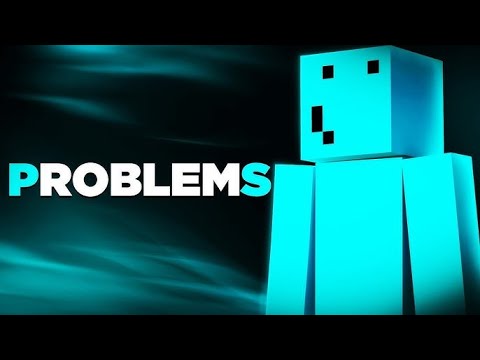 Problems Youtube
