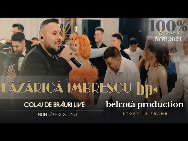 Lazarica Imbrescu - Colaj Brauri LIVE Nunta Sebi & Ana NOU 2024